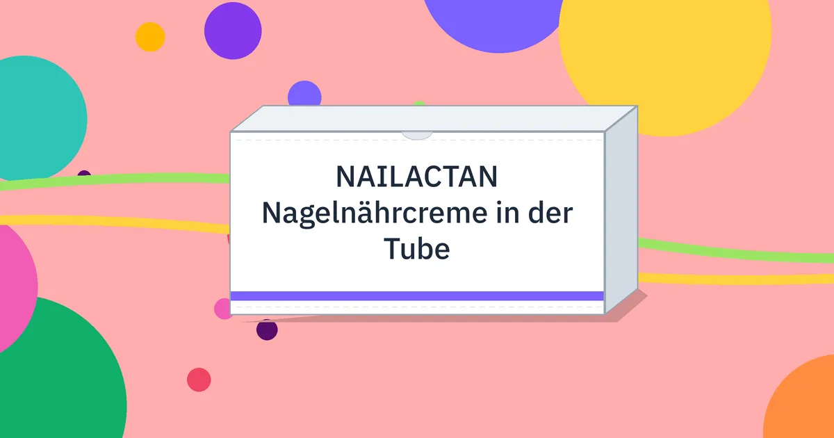 Symbolbild: Packung mit der Aufschrift NAILACTAN Nagelnährcreme in der Tube (PZN 10849506) – Verfügbarkeit und Bezug in Apotheken in Frankfurt am Main