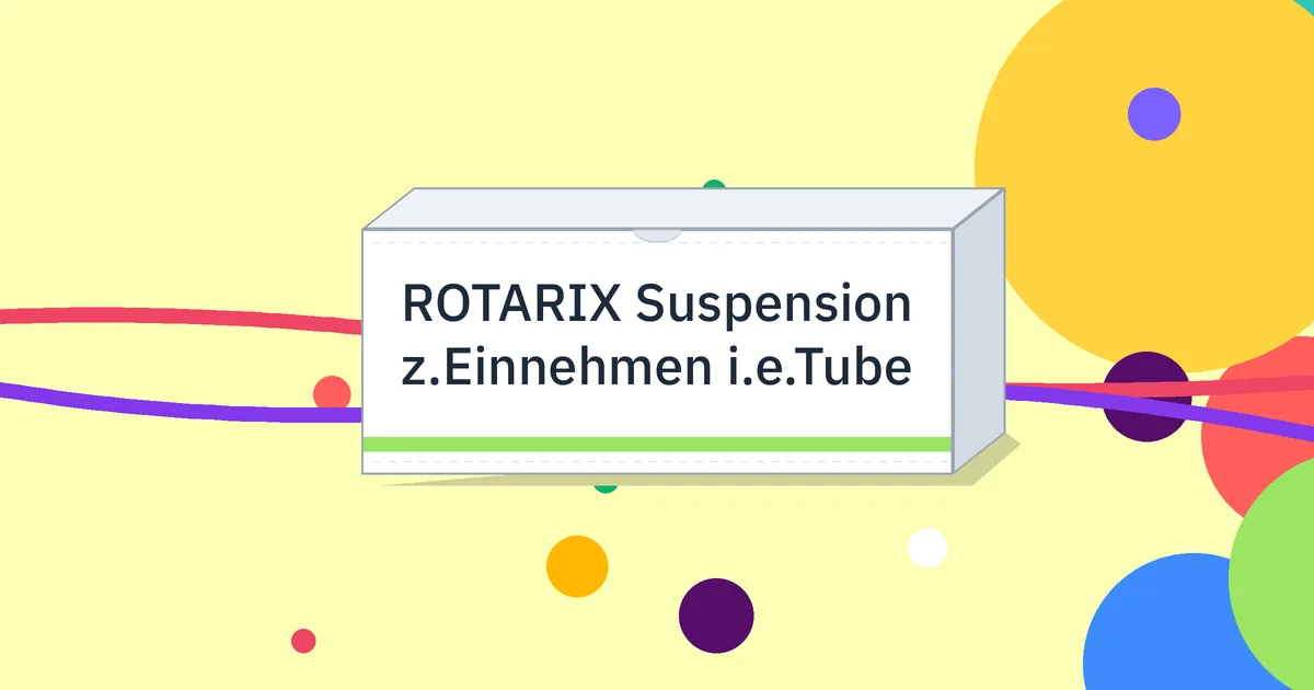 Symbolbild: Packung mit der Aufschrift ROTARIX Suspension z.Einnehmen i.e.Tube (PZN 18086999) – Verfügbarkeit und Bezug in Apotheken in Frankfurt am Main