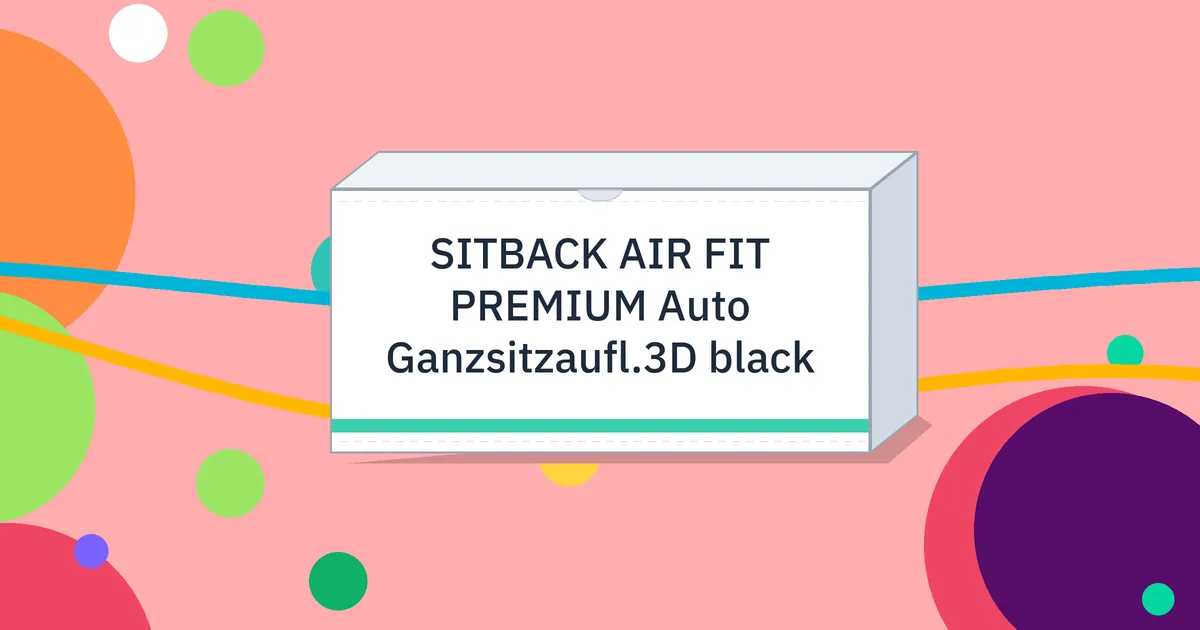 Symbolbild: Packung mit der Aufschrift SITBACK AIR FIT PREMIUM Auto Ganzsitzaufl.3D black (PZN 16860503) – Verfügbarkeit und Bezug in Apotheken in Frankfurt am Main
