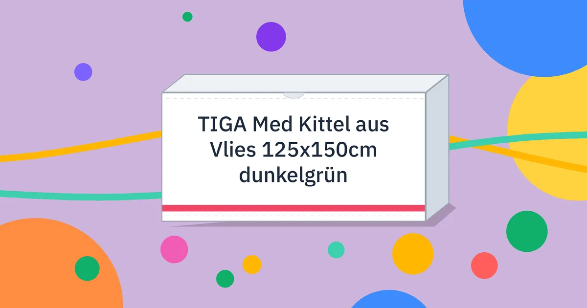 Symbolbild: Packung mit der Aufschrift TIGA Med Kittel aus Vlies 125x150cm dunkelgrün (PZN 06916556) – Verfügbarkeit und Bezug in Apotheken in Frankfurt am Main