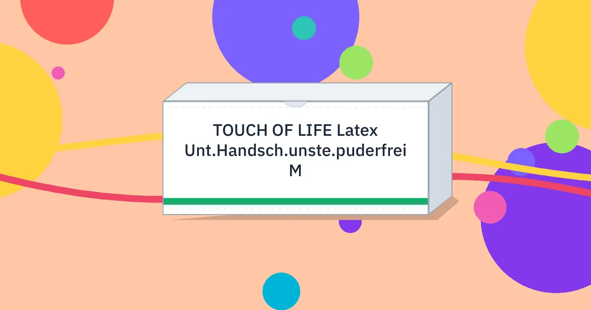 Symbolbild: Packung mit der Aufschrift TOUCH OF LIFE Latex Unt.Handsch.unste.puderfrei M (PZN 16790398) – Verfügbarkeit und Bezug in Apotheken in Frankfurt am Main
