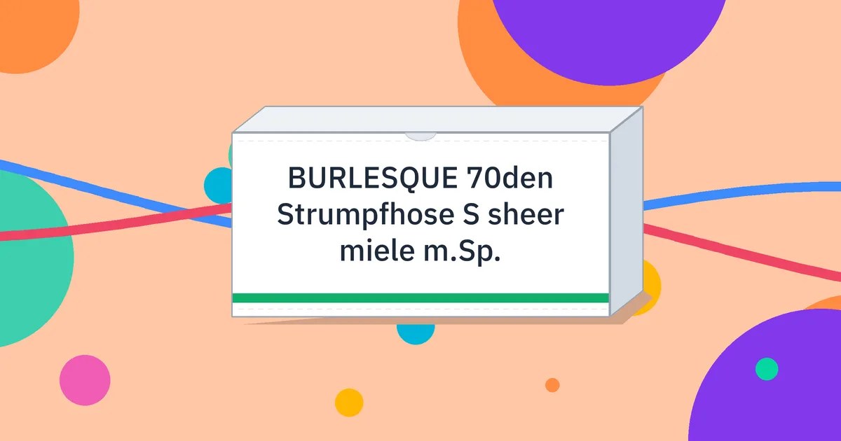 Symbolbild: Packung mit der Aufschrift BURLESQUE 70den Strumpfhose S sheer miele m.Sp. (PZN 16185668) – Verfügbarkeit und Bezug in Apotheken in Frankfurt am Main