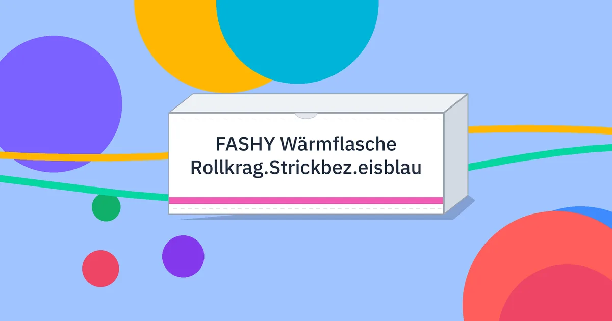 Symbolbild: Packung mit der Aufschrift FASHY Wärmflasche Rollkrag.Strickbez.eisblau (PZN 13157281) – Verfügbarkeit und Bezug in Apotheken in Frankfurt am Main