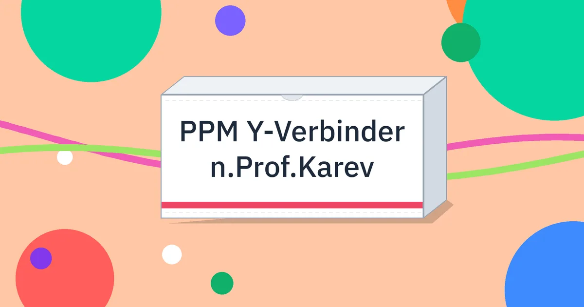 Symbolbild: Packung mit der Aufschrift PPM Y-Verbinder n.Prof.Karev (PZN 09154650) – Verfügbarkeit und Bezug in Apotheken in Frankfurt am Main