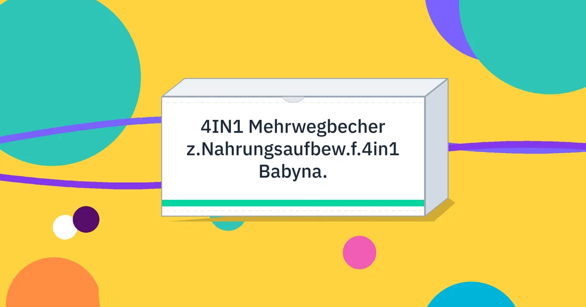 Symbolbild: Packung mit der Aufschrift 4IN1 Mehrwegbecher z.Nahrungsaufbew.f.4in1 Babyna. (PZN 11380336) – Verfügbarkeit und Bezug in Apotheken in Frankfurt am Main