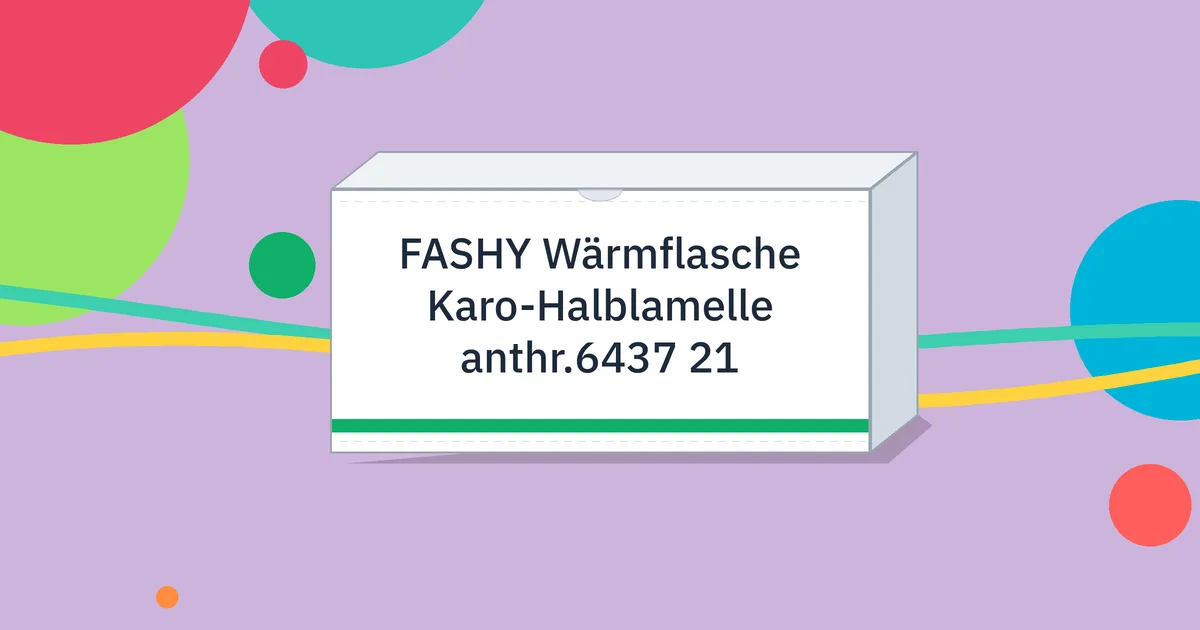 Symbolbild: Packung mit der Aufschrift FASHY Wärmflasche Karo-Halblamelle anthr.6437 21 (PZN 11131053) – Verfügbarkeit und Bezug in Apotheken in Frankfurt am Main