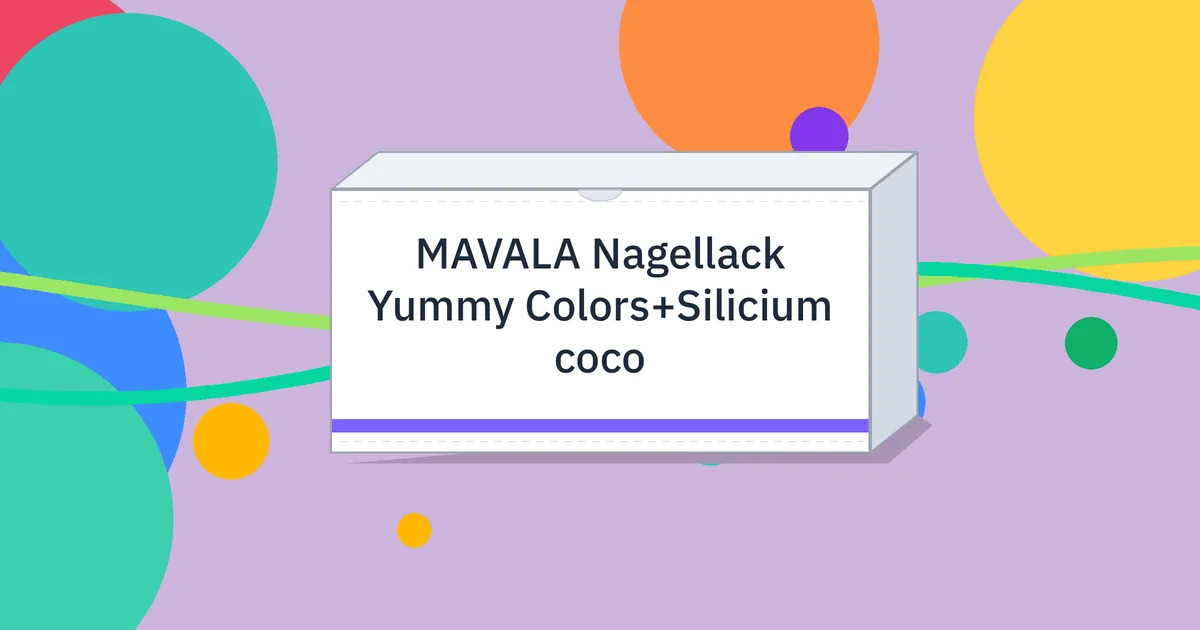 Symbolbild: Packung mit der Aufschrift MAVALA Nagellack Yummy Colors+Silicium coco (PZN 19468131) – Verfügbarkeit und Bezug in Apotheken in Frankfurt am Main