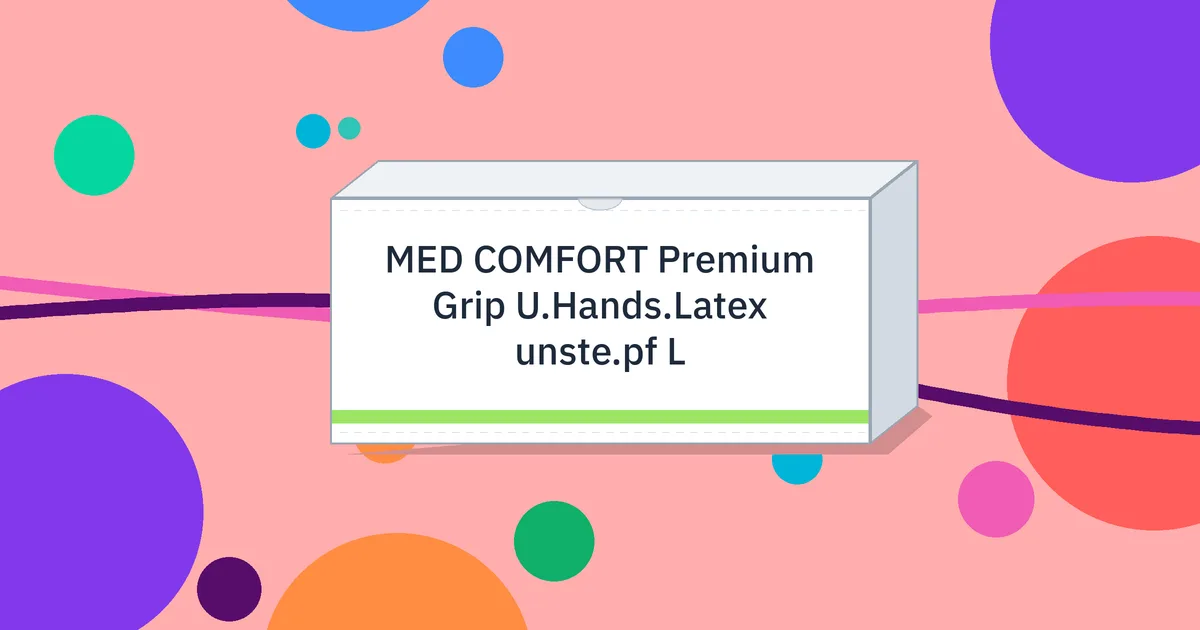 Symbolbild: Packung mit der Aufschrift MED COMFORT Premium Grip U.Hands.Latex unste.pf L (PZN 16835333) – Verfügbarkeit und Bezug in Apotheken in Frankfurt am Main