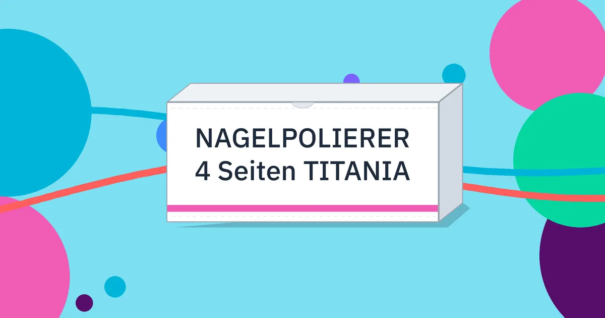Symbolbild: Packung mit der Aufschrift NAGELPOLIERER 4 Seiten TITANIA (PZN 05355624) – Verfügbarkeit und Bezug in Apotheken in Frankfurt am Main
