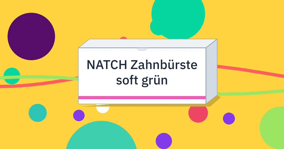 Symbolbild: Packung mit der Aufschrift NATCH Zahnbürste soft grün (PZN 19273769) – Verfügbarkeit und Bezug in Apotheken in Frankfurt am Main