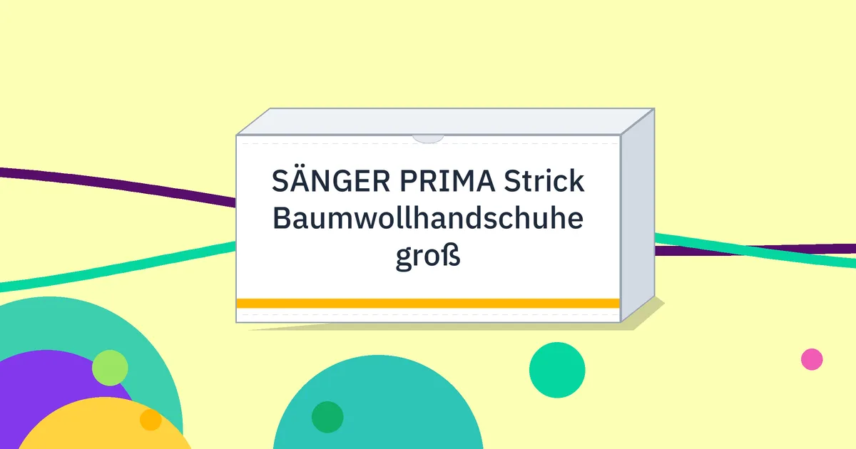 Symbolbild: Packung mit der Aufschrift SÄNGER PRIMA Strick Baumwollhandschuhe groß (PZN 01304558) – Verfügbarkeit und Bezug in Apotheken in Frankfurt am Main