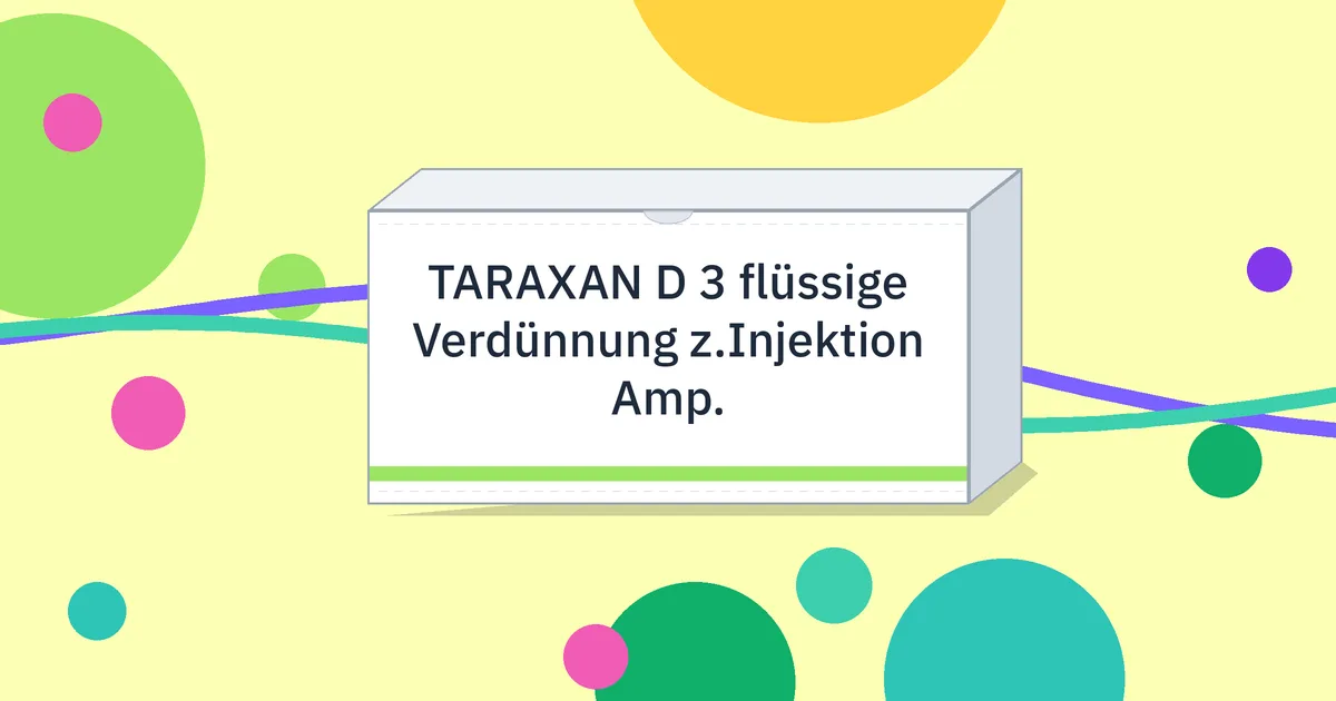 Symbolbild: Packung mit der Aufschrift TARAXAN D 3 flüssige Verdünnung z.Injektion Amp. (PZN 01864642) – Verfügbarkeit und Bezug in Apotheken in Frankfurt am Main