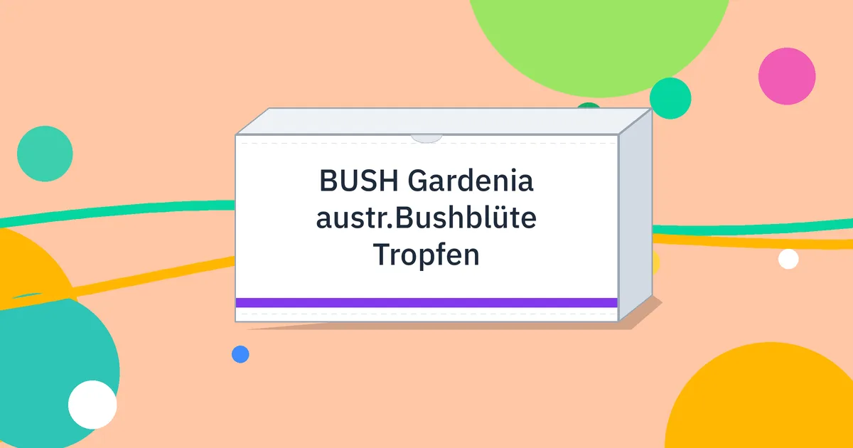 Symbolbild: Packung mit der Aufschrift BUSH Gardenia austr.Bushblüte Tropfen (PZN 06126400) – Verfügbarkeit und Bezug in Apotheken in Frankfurt am Main
