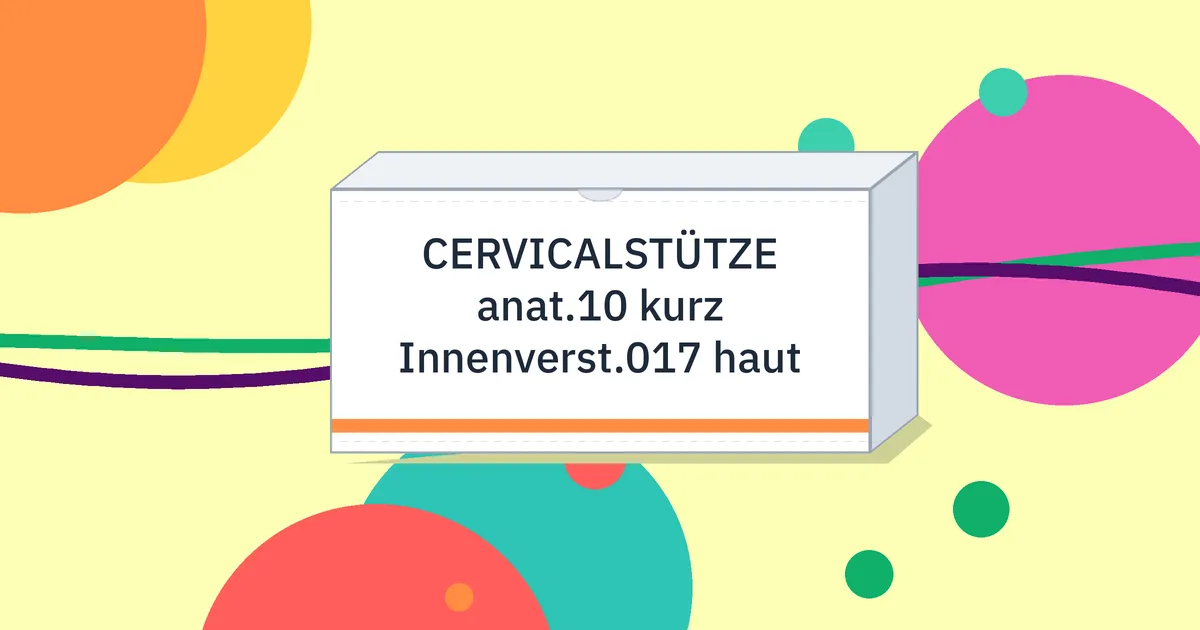 Symbolbild: Packung mit der Aufschrift CERVICALSTÜTZE anat.10 kurz Innenverst.017 haut (PZN 08895031) – Verfügbarkeit und Bezug in Apotheken in Frankfurt am Main