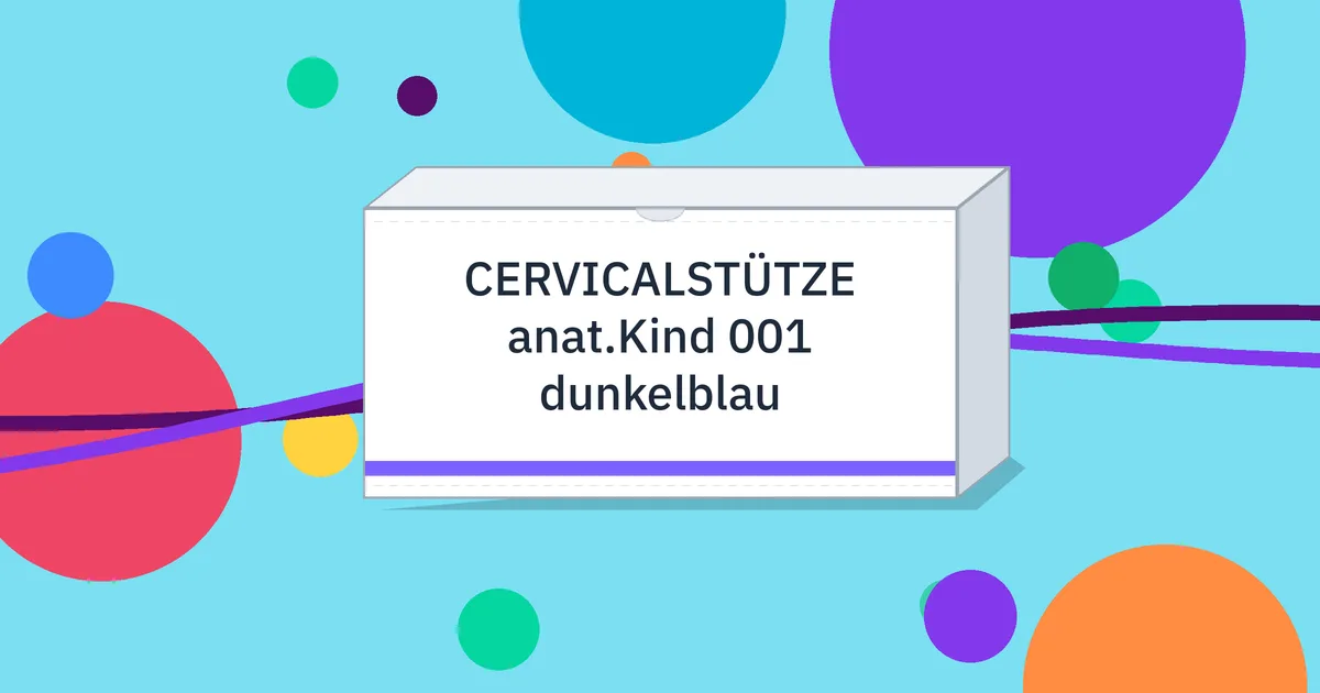 Symbolbild: Packung mit der Aufschrift CERVICALSTÜTZE anat.Kind 001 dunkelblau (PZN 08895278) – Verfügbarkeit und Bezug in Apotheken in Frankfurt am Main