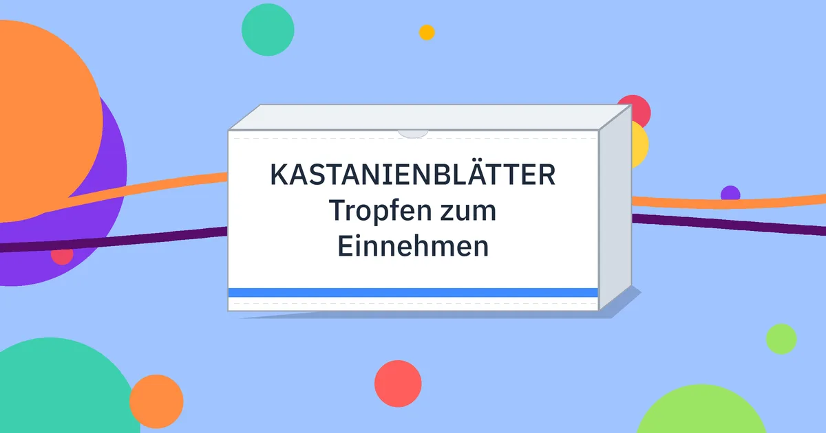 Symbolbild: Packung mit der Aufschrift KASTANIENBLÄTTER Tropfen zum Einnehmen (PZN 11366603) – Verfügbarkeit und Bezug in Apotheken in Frankfurt am Main