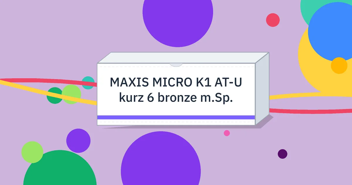 Symbolbild: Packung mit der Aufschrift MAXIS MICRO K1 AT-U kurz 6 bronze m.Sp. (PZN 17671891) – Verfügbarkeit und Bezug in Apotheken in Frankfurt am Main