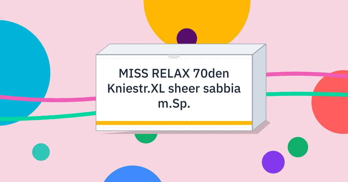 Symbolbild: Packung mit der Aufschrift MISS RELAX 70den Kniestr.XL sheer sabbia m.Sp. (PZN 20376931) – Verfügbarkeit und Bezug in Apotheken in Frankfurt am Main