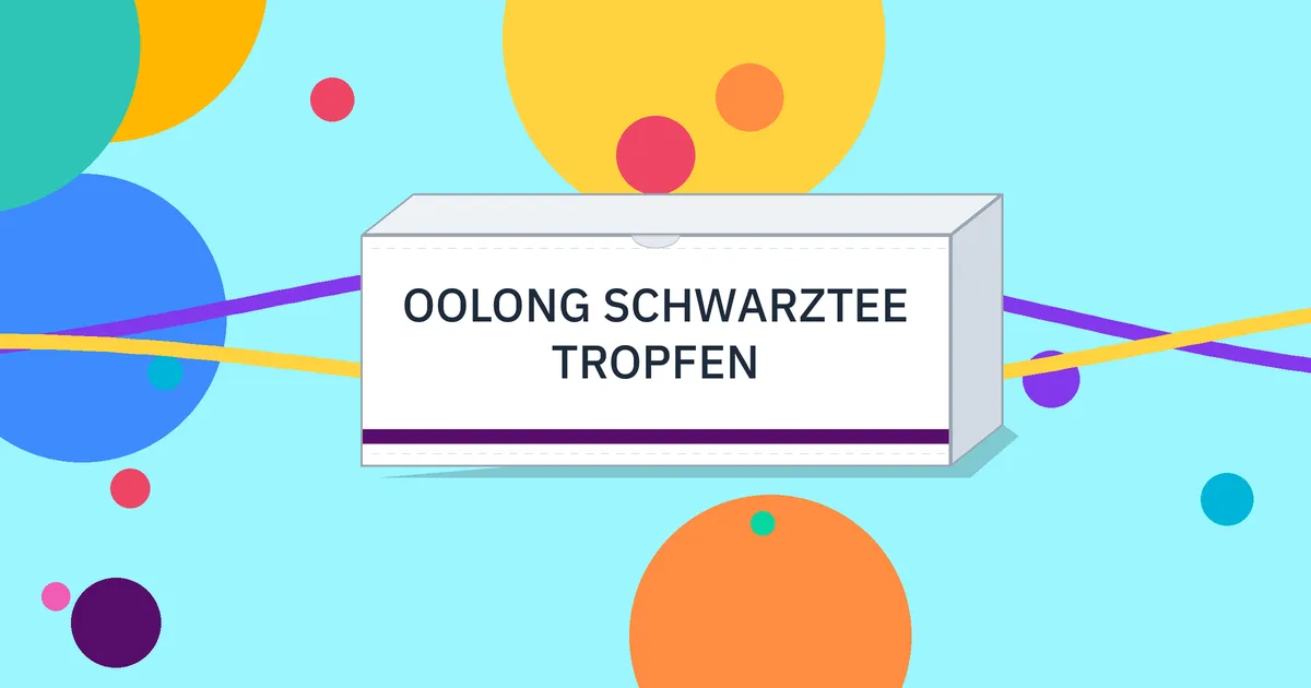 Symbolbild: Packung mit der Aufschrift OOLONG SCHWARZTEE TROPFEN (PZN 15229317) – Verfügbarkeit und Bezug in Apotheken in Frankfurt am Main