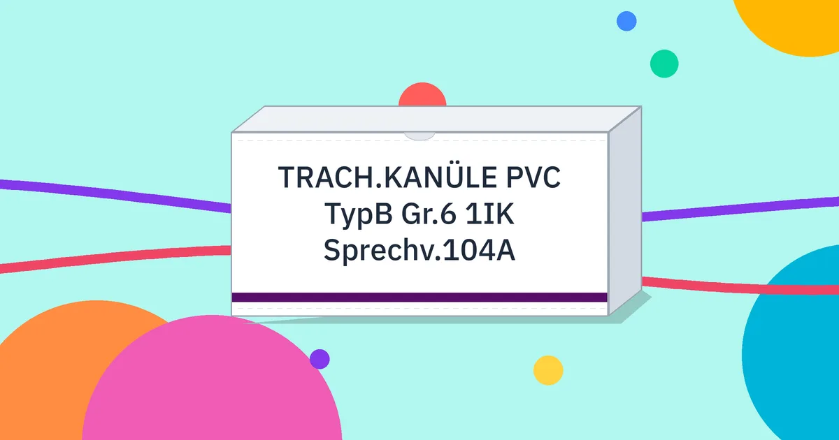 Symbolbild: Packung mit der Aufschrift TRACH.KANÜLE PVC TypB Gr.6 1IK Sprechv.104A (PZN 06999476) – Verfügbarkeit und Bezug in Apotheken in Frankfurt am Main