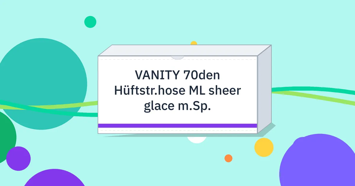 Symbolbild: Packung mit der Aufschrift VANITY 70den Hüftstr.hose ML sheer glace m.Sp. (PZN 16188827) – Verfügbarkeit und Bezug in Apotheken in Frankfurt am Main