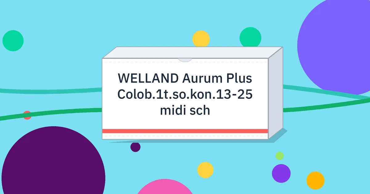 Symbolbild: Packung mit der Aufschrift WELLAND Aurum Plus Colob.1t.so.kon.13-25 midi sch (PZN 18826462) – Verfügbarkeit und Bezug in Apotheken in Frankfurt am Main