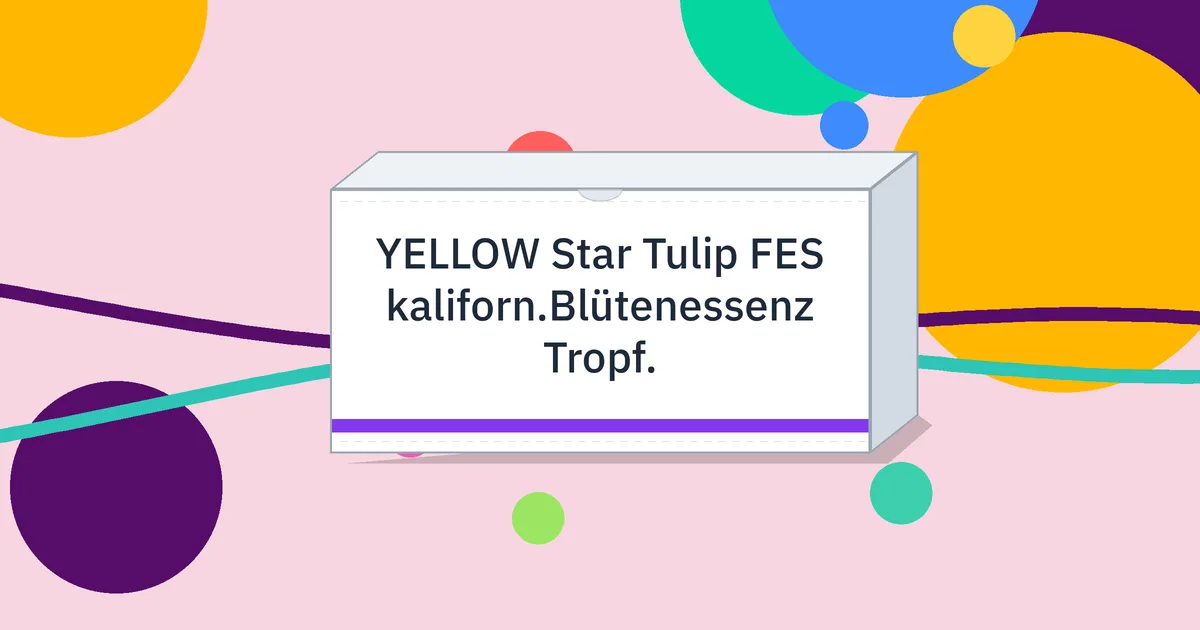 Symbolbild: Packung mit der Aufschrift YELLOW Star Tulip FES kaliforn.Blütenessenz Tropf. (PZN 09172961) – Verfügbarkeit und Bezug in Apotheken in Frankfurt am Main