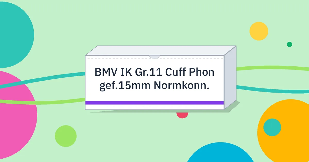 Symbolbild: Packung mit der Aufschrift BMV IK Gr.11 Cuff Phon gef.15mm Normkonn. (PZN 18382574) – Verfügbarkeit und Bezug in Apotheken in Frankfurt am Main