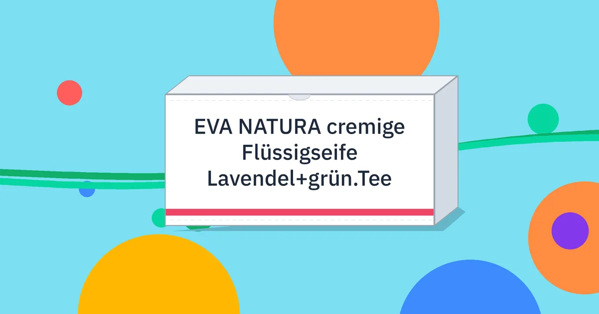 Symbolbild: Packung mit der Aufschrift EVA NATURA cremige Flüssigseife Lavendel+grün.Tee (PZN 17368419) – Verfügbarkeit und Bezug in Apotheken in Frankfurt am Main