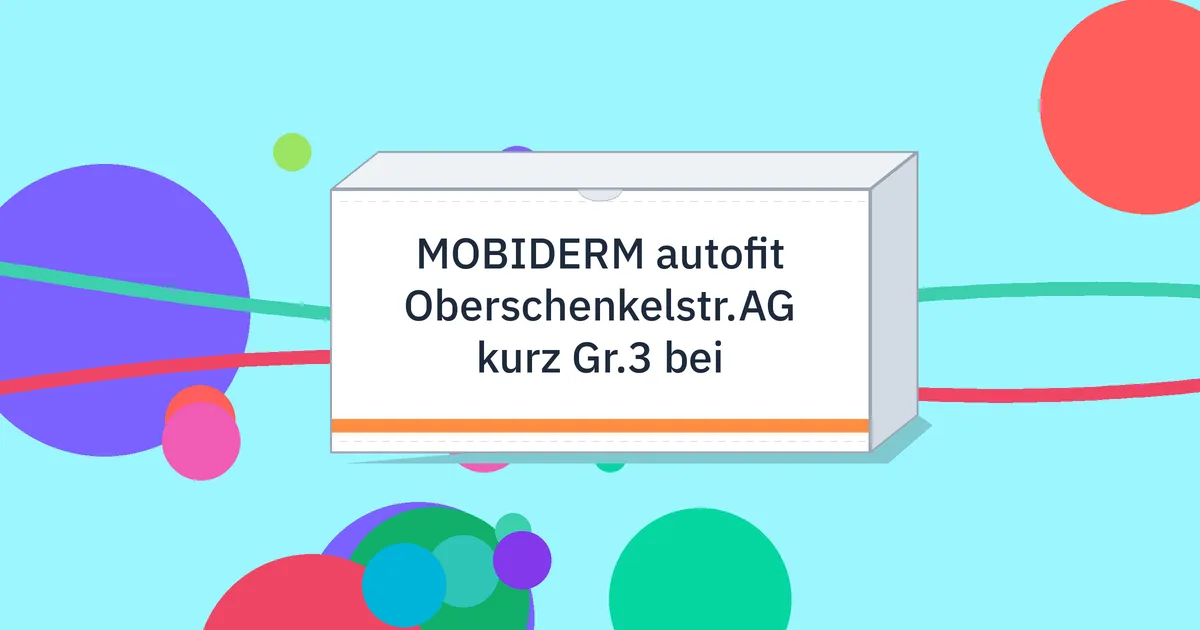 Symbolbild: Packung mit der Aufschrift MOBIDERM autofit Oberschenkelstr.AG kurz Gr.3 bei (PZN 19742224) – Verfügbarkeit und Bezug in Apotheken in Frankfurt am Main