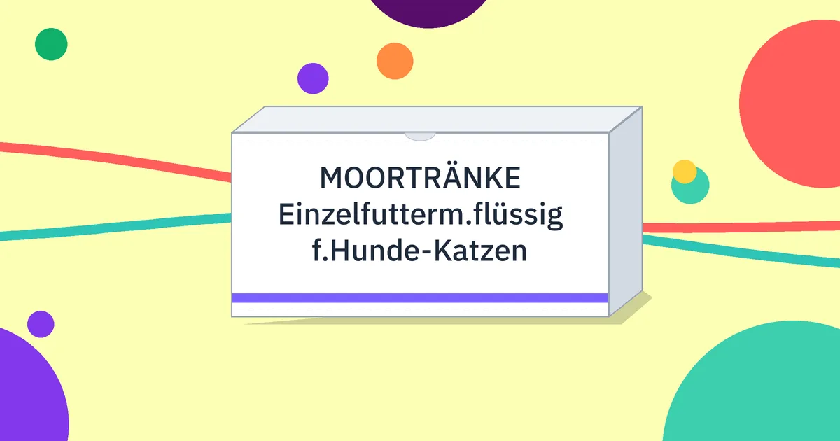 Symbolbild: Packung mit der Aufschrift MOORTRÄNKE Einzelfutterm.flüssig f.Hunde-Katzen (PZN 18447049) – Verfügbarkeit und Bezug in Apotheken in Frankfurt am Main