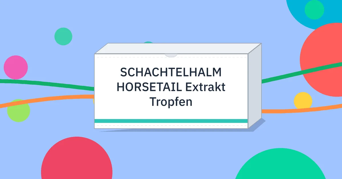 Symbolbild: Packung mit der Aufschrift SCHACHTELHALM HORSETAIL Extrakt Tropfen (PZN 20211816) – Verfügbarkeit und Bezug in Apotheken in Frankfurt am Main