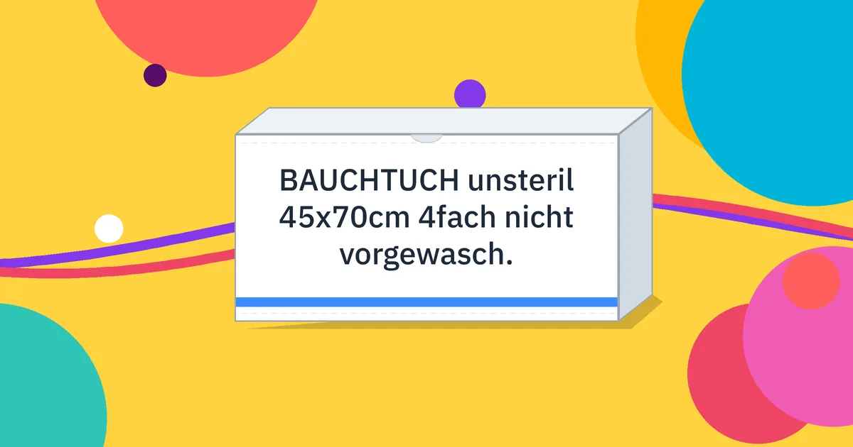 Symbolbild: Packung mit der Aufschrift BAUCHTUCH unsteril 45x70cm 4fach nicht vorgewasch. (PZN 02196102) – Verfügbarkeit und Bezug in Apotheken in Frankfurt am Main