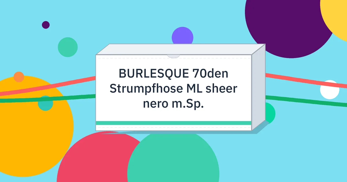 Symbolbild: Packung mit der Aufschrift BURLESQUE 70den Strumpfhose ML sheer nero m.Sp. (PZN 16185473) – Verfügbarkeit und Bezug in Apotheken in Frankfurt am Main