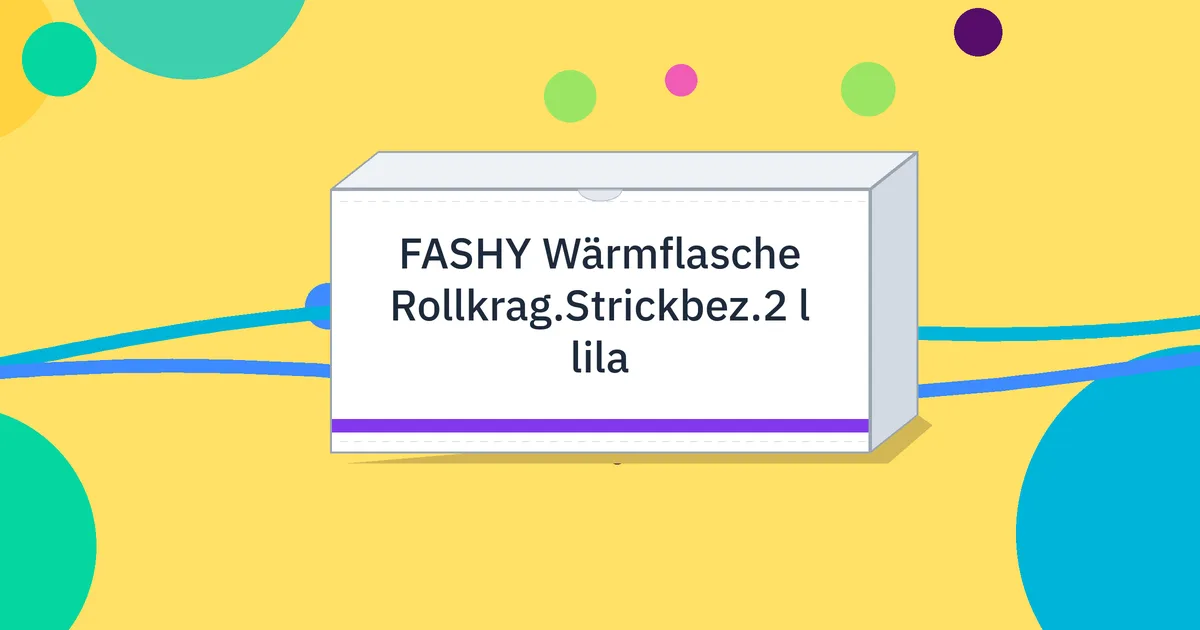 Symbolbild: Packung mit der Aufschrift FASHY Wärmflasche Rollkrag.Strickbez.2 l lila (PZN 18025986) – Verfügbarkeit und Bezug in Apotheken in Frankfurt am Main