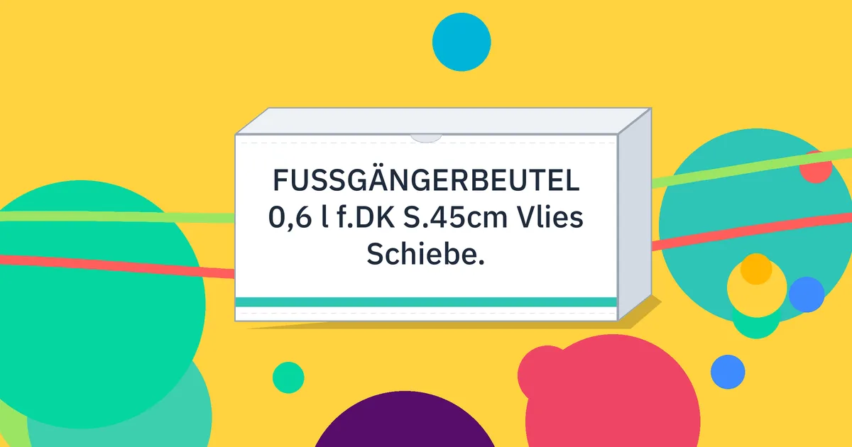 Symbolbild: Packung mit der Aufschrift FUSSGÄNGERBEUTEL 0,6 l f.DK S.45cm Vlies Schiebe. (PZN 06096142) – Verfügbarkeit und Bezug in Apotheken in Frankfurt am Main
