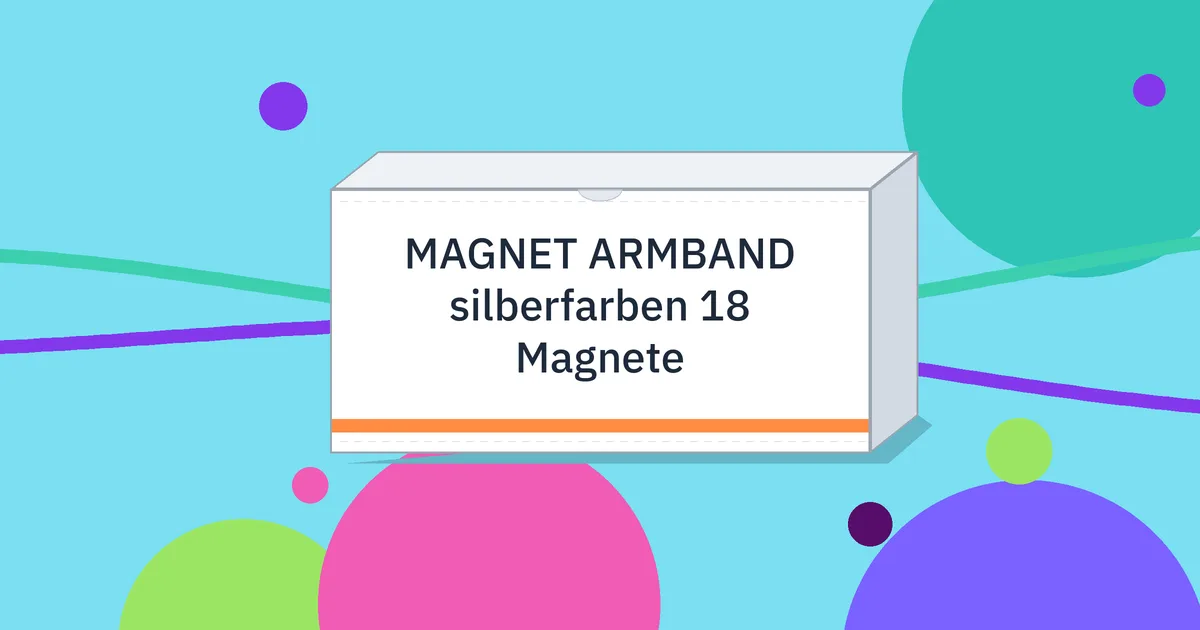 Symbolbild: Packung mit der Aufschrift MAGNET ARMBAND silberfarben 18 Magnete (PZN 11023642) – Verfügbarkeit und Bezug in Apotheken in Frankfurt am Main
