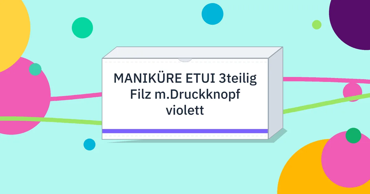 Symbolbild: Packung mit der Aufschrift MANIKÜRE ETUI 3teilig Filz m.Druckknopf violett (PZN 17289134) – Verfügbarkeit und Bezug in Apotheken in Frankfurt am Main