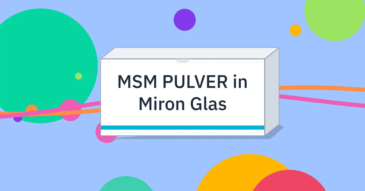 Symbolbild: Packung mit der Aufschrift MSM PULVER in Miron Glas (PZN 15737781) – Verfügbarkeit und Bezug in Apotheken in Frankfurt am Main