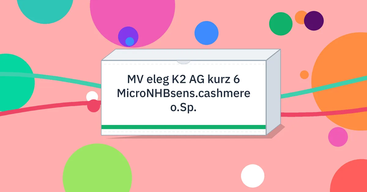 Symbolbild: Packung mit der Aufschrift MV eleg K2 AG kurz 6 MicroNHBsens.cashmere o.Sp. (PZN 15709299) – Verfügbarkeit und Bezug in Apotheken in Frankfurt am Main