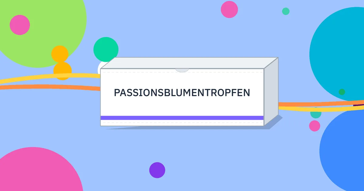 Symbolbild: Packung mit der Aufschrift PASSIONSBLUMENTROPFEN (PZN 11053229) – Verfügbarkeit und Bezug in Apotheken in Frankfurt am Main