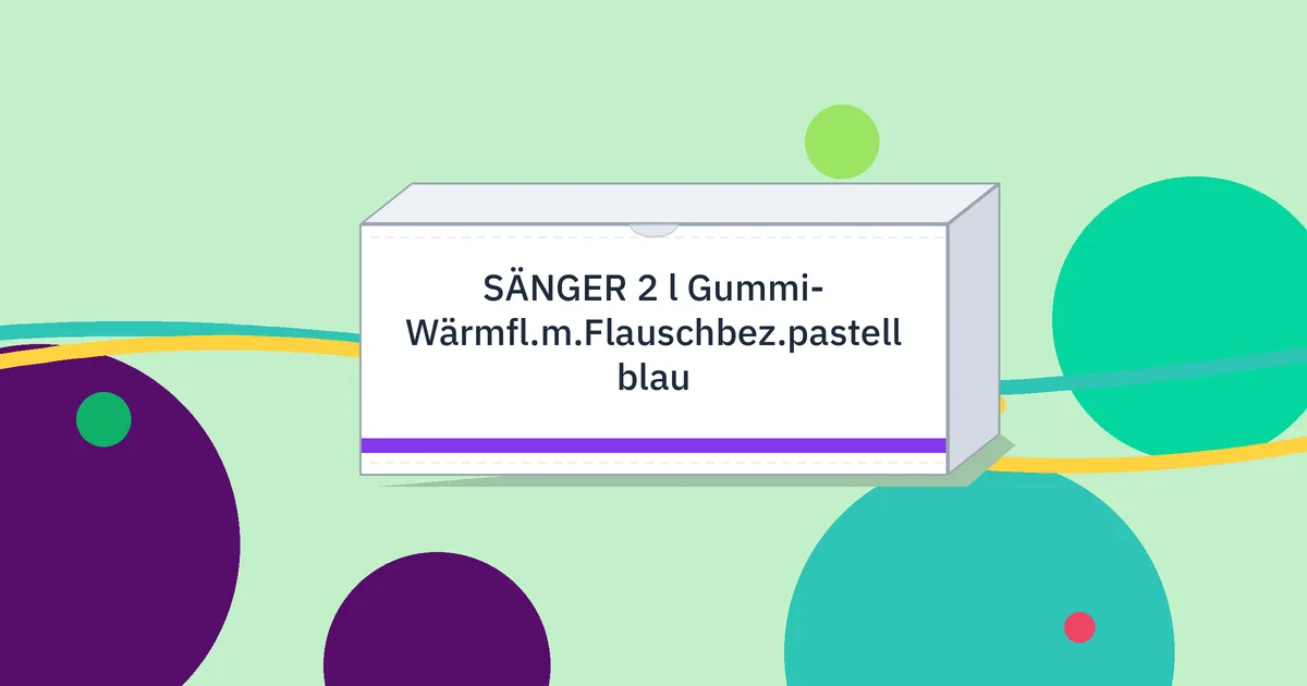 Symbolbild: Packung mit der Aufschrift SÄNGER 2 l Gummi-Wärmfl.m.Flauschbez.pastell blau (PZN 00773498) – Verfügbarkeit und Bezug in Apotheken in Frankfurt am Main