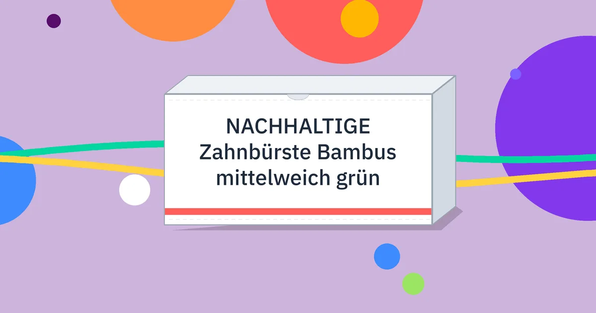 Symbolbild: Packung mit der Aufschrift NACHHALTIGE Zahnbürste Bambus mittelweich grün (PZN 14256045) – Verfügbarkeit und Bezug in Apotheken in Frankfurt am Main