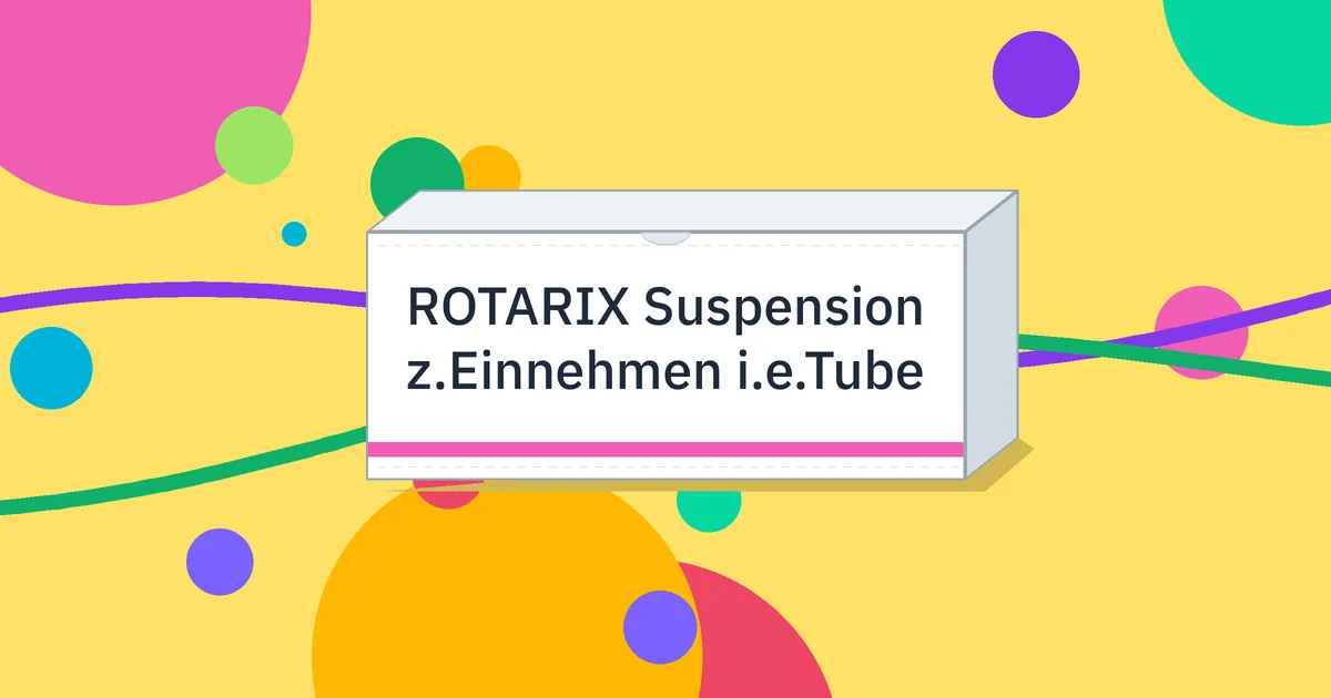 Symbolbild: Packung mit der Aufschrift ROTARIX Suspension z.Einnehmen i.e.Tube (PZN 17269640) – Verfügbarkeit und Bezug in Apotheken in Frankfurt am Main