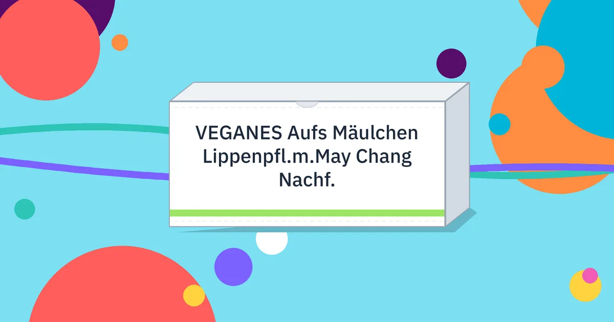 Symbolbild: Packung mit der Aufschrift VEGANES Aufs Mäulchen Lippenpfl.m.May Chang Nachf. (PZN 17904734) – Verfügbarkeit und Bezug in Apotheken in Frankfurt am Main