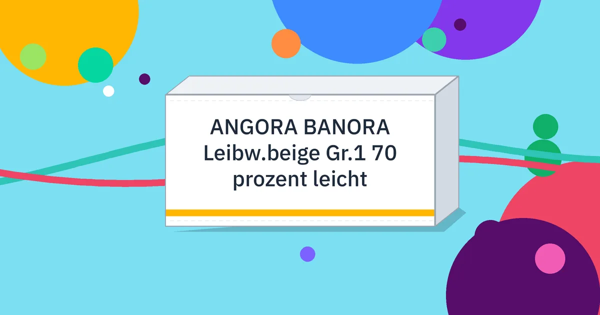 Symbolbild: Packung mit der Aufschrift ANGORA BANORA Leibw.beige Gr.1 70 prozent leicht (PZN 02769182) – Verfügbarkeit und Bezug in Apotheken in Frankfurt am Main