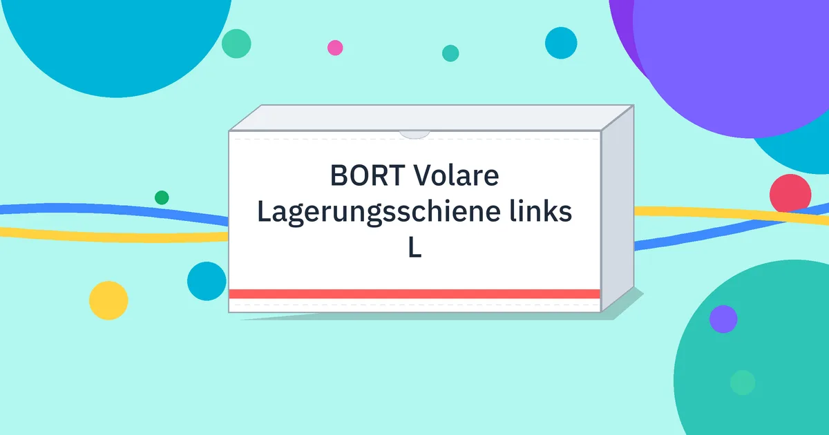 Symbolbild: Packung mit der Aufschrift BORT Volare Lagerungsschiene links L (PZN 06157346) – Verfügbarkeit und Bezug in Apotheken in Frankfurt am Main