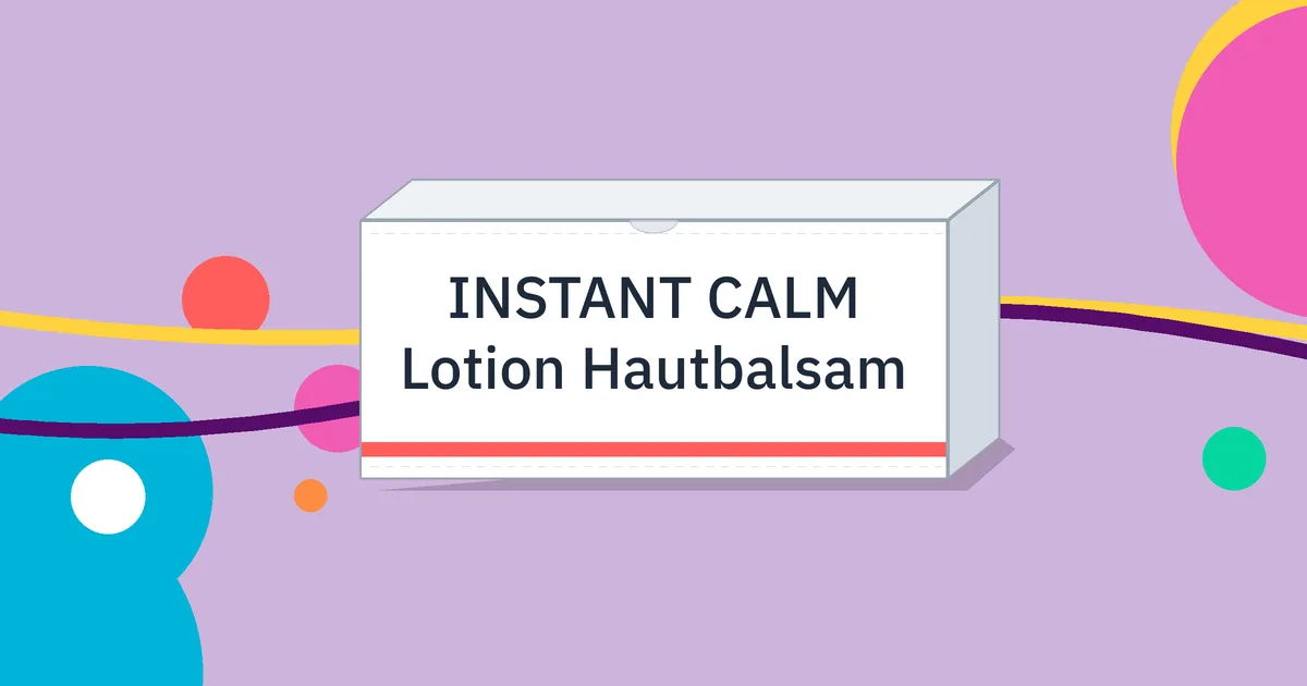 Symbolbild: Packung mit der Aufschrift INSTANT CALM Lotion Hautbalsam (PZN 11351369) – Verfügbarkeit und Bezug in Apotheken in Frankfurt am Main