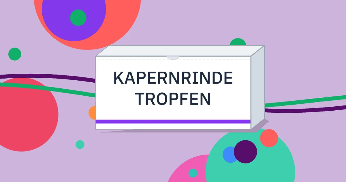 Symbolbild: Packung mit der Aufschrift KAPERNRINDE TROPFEN (PZN 15231018) – Verfügbarkeit und Bezug in Apotheken in Frankfurt am Main