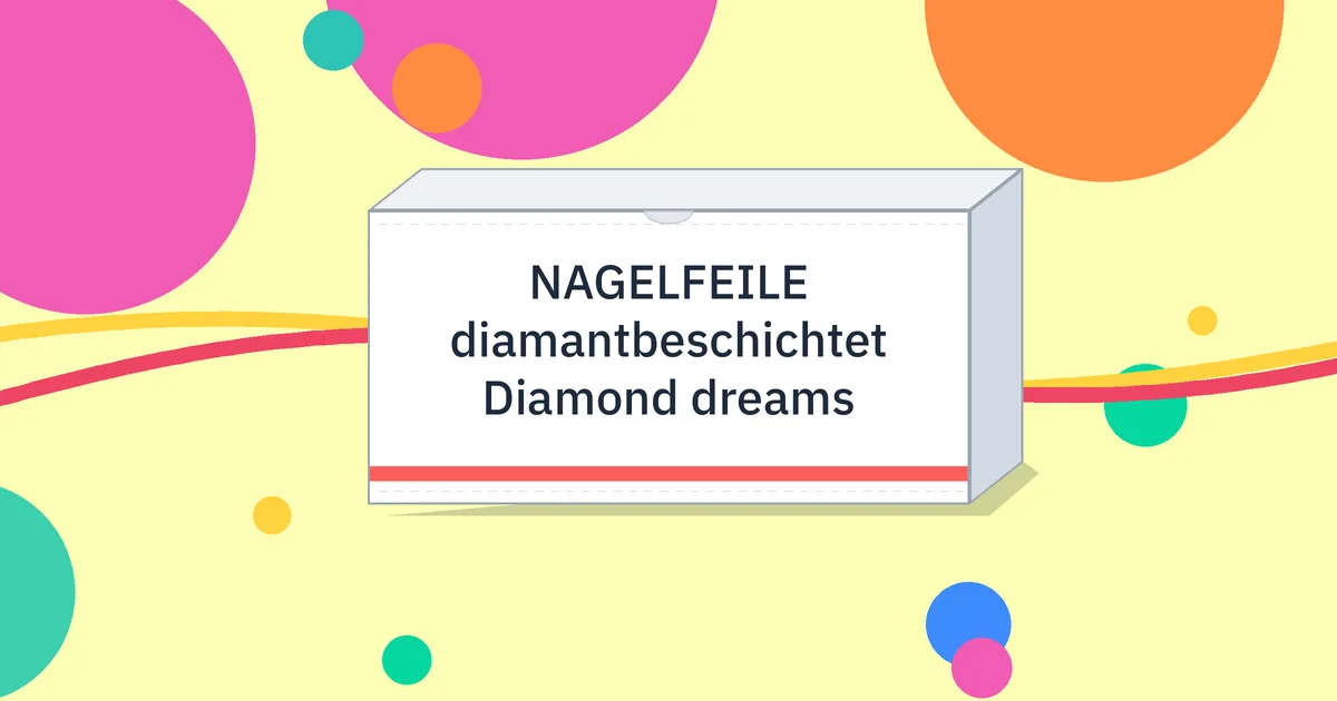 Symbolbild: Packung mit der Aufschrift NAGELFEILE diamantbeschichtet Diamond dreams (PZN 06472361) – Verfügbarkeit und Bezug in Apotheken in Frankfurt am Main